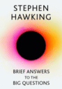 Stephen Hawking's final book: a review of Brief Answers to the Big ...