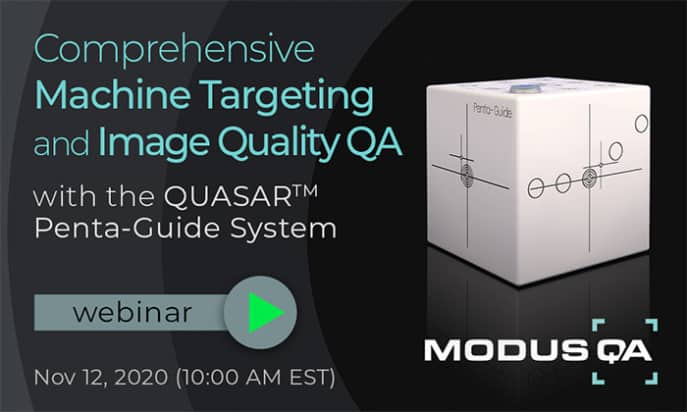 Comprehensive machine targeting and image quality QA with the QUASAR™ Penta-Guide system ...