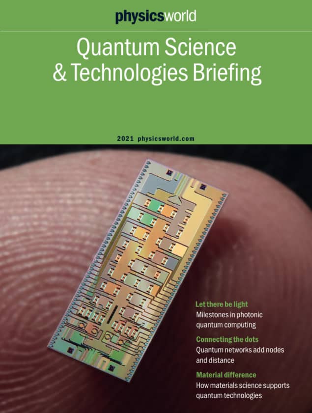 Physics World Quantum Science & Technologies Briefing 2021 – Physics World